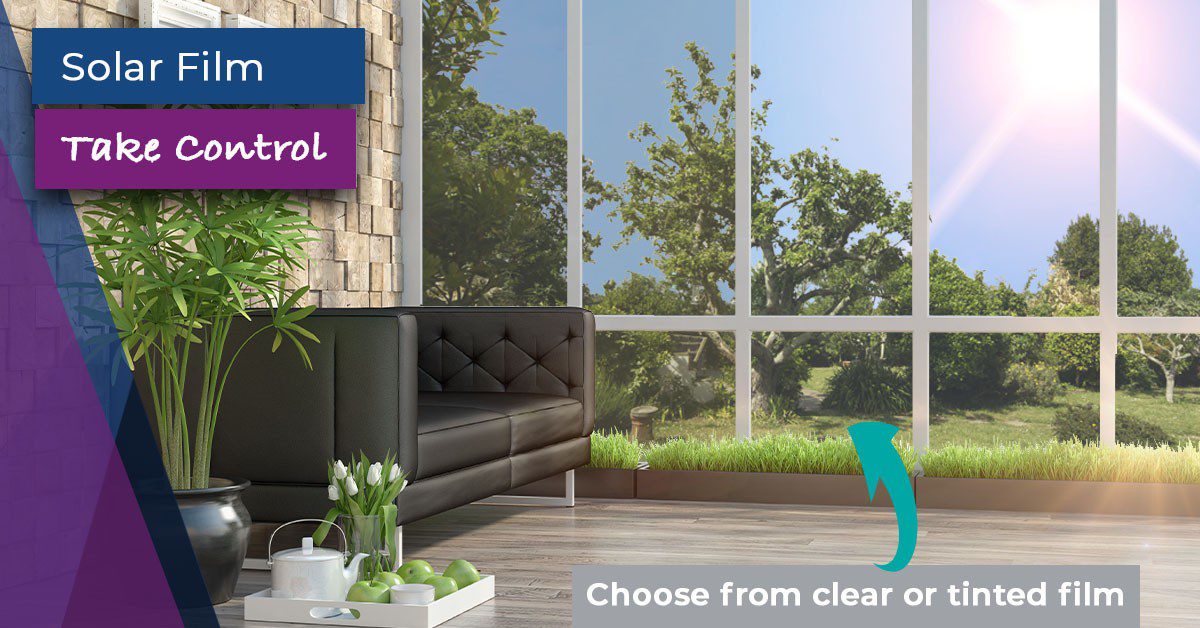 Solar Film: Take Control - Pallot Glass and Windows